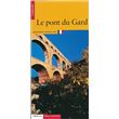 Le Pont du Gard - broché - Jean-Luc Fiches - Achat Livre | fnac