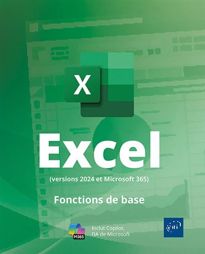 Excel (versions 2024 et Microsoft 365) - Fonctions de base - broché - Collectif - Achat Livre | fnac