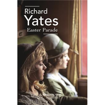 Easter Parade - Poche - Richard Yates, Aline Azoulay-Pacvon - Achat ...