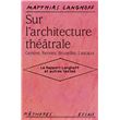 Sur l'architecture théâtrale (Genève, Rennes, Bruxelles, Lascaux) Le ...