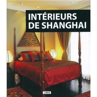 Intérieurs de Shanghai - broché - Andrea Mingfai Chu - Achat Livre | fnac