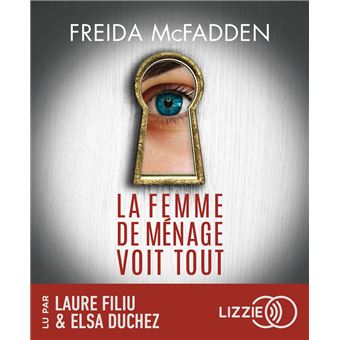 La femme de ménage voit tout - Tome 3 1 CD audio - Dernier livre de Freida McFadden ...