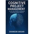 Cognitive Project Management: The Art and Science of Managing AI and ...