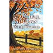 A Beautiful Autumn and Other Stories - ebook (ePub) - Michael Dunsdon ...