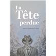 La Tête perdue - broché - Alexis Lambert-Crusoé - Achat Livre ou ebook ...