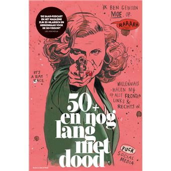 50+ EN NOG LANG NIET DOOD - broché - Barbara van Erp, Femke Sterken ...