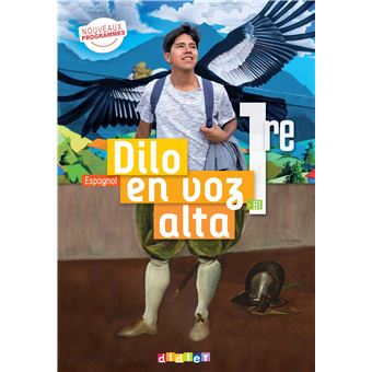 Dilo En Voz Alta - Espagnol 1re Ed. 2026 - Livre élève - broché - Sonia ...