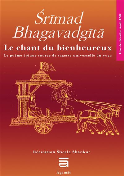 Srimad Bhagavadgîtâ - Le chant du bienheureux, le poème source de ...