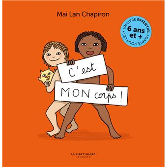 C'est MON corps ! Grand format, version enrichie - relié - Mai lan ...