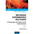 Mécanique expérimentale des fluides - Tome 2 - 4ème édition Dynamique ...