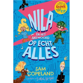 Nila en het antwoord op echt alles - cartonné - Sam Copeland, Sarah ...