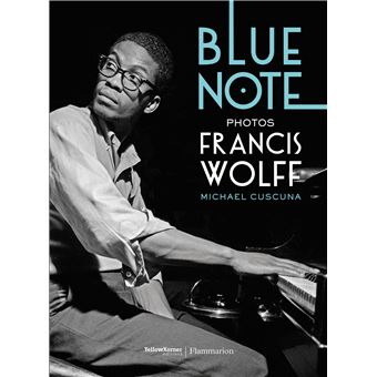 Blue Note - relié - Francis Wolf, MICHAEL CUSCUNA - Achat Livre | fnac