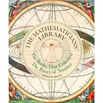 Libri Historici - THE MATHEMATICIANS' LIBRARY - Thomas K. Briggs ...