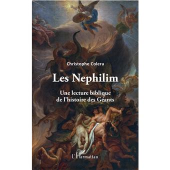 Les Nephilim Une lecture biblique de l'histoire des Géants - broché ...