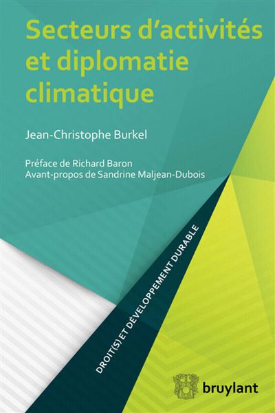 Secteurs d'activités et diplomatie climatique - broché - Jean ...