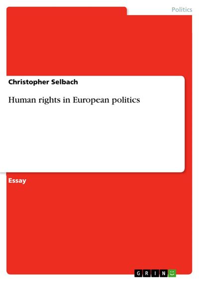 Human rights in European politics - ebook (ePub) - Christopher Selbach ...
