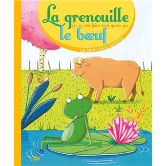 Livre fable grenouille boeuf - broché - Jean de La Fontaine, Séverine ...