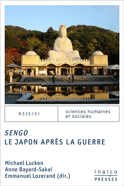 Sengo Le japon après la guerre - broché - Michael Lucken, Anne Bayard ...