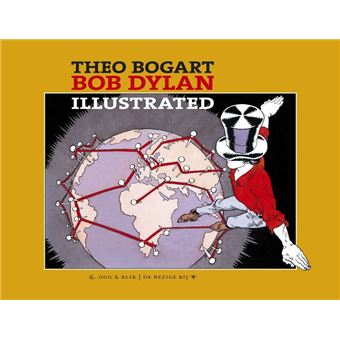 Bob Dylan illustrated - cartonné - Théo Van Den Boogaard - Achat Livre ...