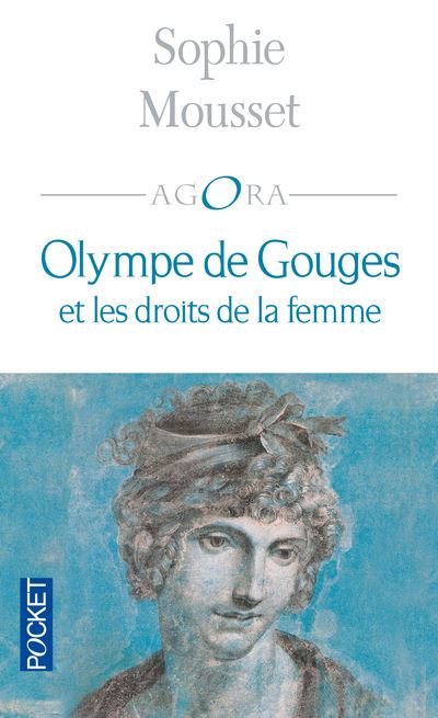 Olympe de Gouges et les droits de la femme - Poche - Sophie Mousset ...