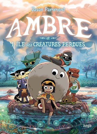 Ambre et l'île des créatures perdues - broché - Jason Pamment, Mathilde ...