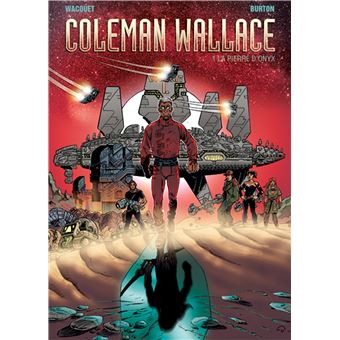 Coleman Wallace - Pierre d'Onix Tome 01 - Coleman Wallace T01 - Fred ...