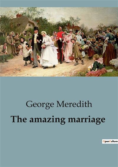 The amazing marriage - broché - George Meredith - Achat Livre | fnac