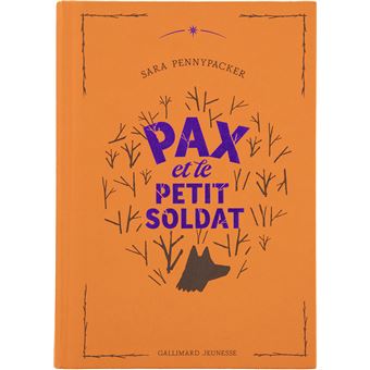 Pax - Édition collector - Pax et le petit soldat - Sara Pennypacker ...