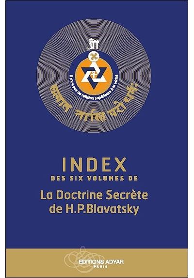 Index des six volumes de la doctrine secrète de H.P. Blavatsky - broché - Claire Laberge - Achat ...
