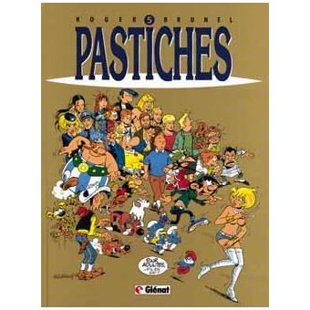 Pastiches - Tome 05 Tome 5 Tome 05 - cartonné - Roger Brunel - Achat ...