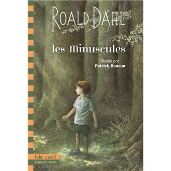 Les Minuscules - Poche - Roald Dahl, Marie Saint-Dizier, Patrick Benson - Achat Livre | fnac