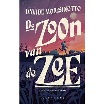 DE ZOON VAN DE ZEE - cartonné - Davide Morosinotto, Pieter van der ...