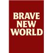 Brave New World The Essential Tale of a Future Society - Confronting ...
