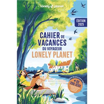 Cahier de vacances du voyageur Lonely Planet 2025 - broché - Lonely ...