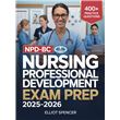 NPD-BC Nursing Professional Development Exam Prep 2025–2026 Study Guide ...