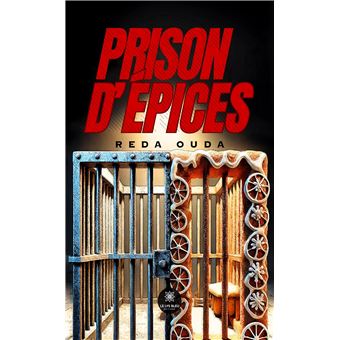 Prison d'épices - broché - Reda Ouda - Achat Livre | Black friday fnac