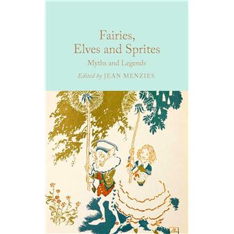 Fairies Elves And Sprites - Jean Menzies -5% en libros | Fnac