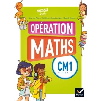 Opération Maths CM1 éd. 2016 - Manuel de l'élève Manuel de l'élève, Programme 2016 - broché ...