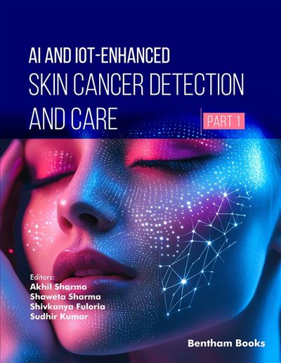 AI and IoT-Enhanced Skin Cancer Detection and Care (Part 1) - ebook ...
