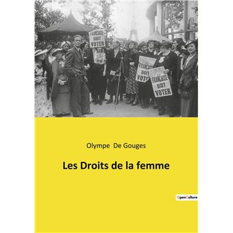 Les Droits de la femme - broché - Olympe De Gouges - Achat Livre | fnac