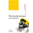 Thermodynamique de l'évolution Un essai de thermo-bio-sociologie ...
