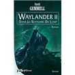 Waylander - Tome 2 - Waylander II - Dans le royaume du loup - David ...