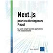 Next.js pour les développeurs React - Le guide complet pour des applications web ...