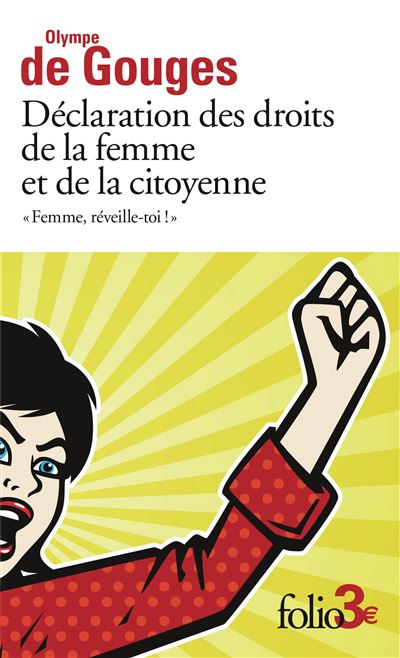 Déclaration des droits de la femme et de la citoyenne et autres écrits ...