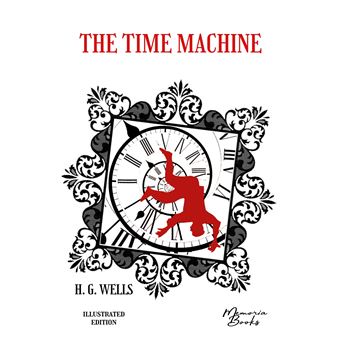 The Time Machine illustrated By a French illustrator from the Beaux ...