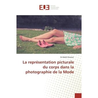 La représentation picturale du corps dans la photographie de la Mode ...
