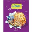 Les Dossiers Hachette Sciences Cycle 3 - L'eau - Livre de l'élève - Ed ...