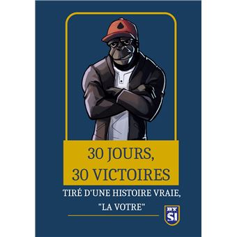 30 jours, 30 victoires Tiré d'une histoire vrai... "La votre" - broché ...