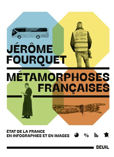 Métamorphoses françaises État de la France en infographies et en images ...