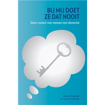 Bij mij doet ze dat nooit Beter contact met mensen met dementie ...